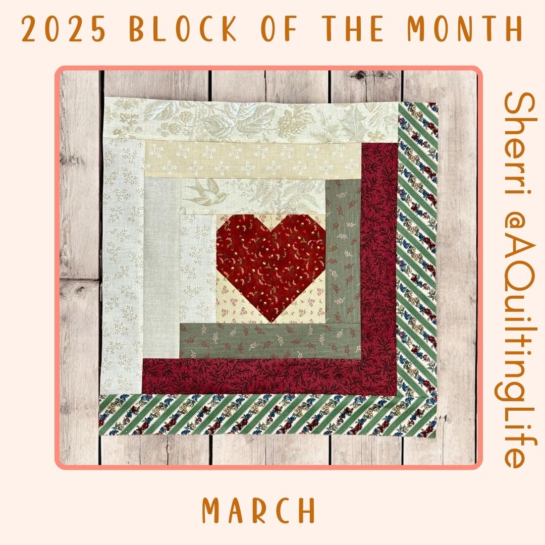 March Block of the Month – A Heartfelt Creation! – Quilt Studio 62